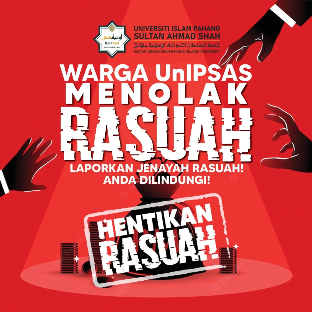 Polisi Antirasuah UnIPSAS – Universiti Islam Pahang Sultan Ahmad Shah